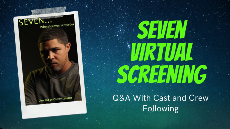 "Seven" Short Film Screening - The Art of Storytelling